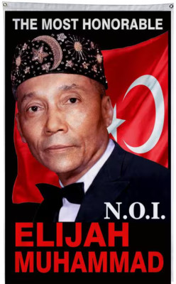 ELIJAH MUHAMMAD FLAG, BANNER, LOUIS FARRAKHAN FLAGS. MALCOLM X. MARCUS ...