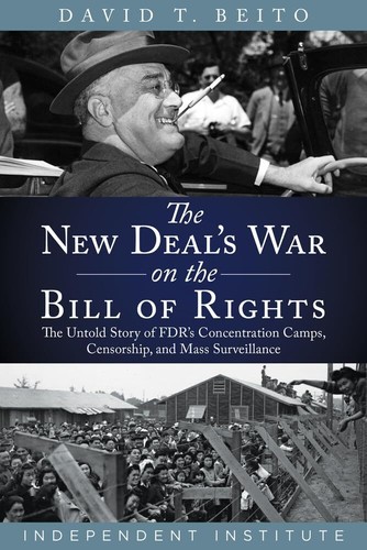 David T. Beito The New Deal's War on the Bill of Rights (Relié ...