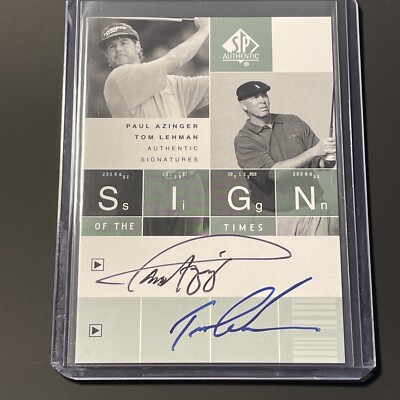 2002 SP Authentic Sign of the Times Paul Azinger Tom Lehman #AL-250 ...