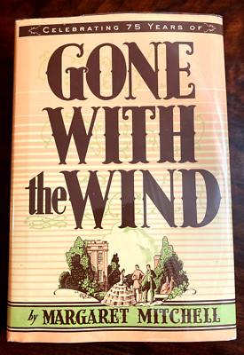 GONE WITH THE WIND Margaret Mitchell, Scribner 2011 75th anniv. HC Ed ...