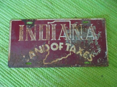 Vintage Indiana Land of Taxes License Plate Souvenir Vanity Booster Tag ...