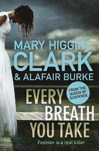 Alafair Burke Mary Higgins Clark Every Breath You Take (Paperback) (UK ...
