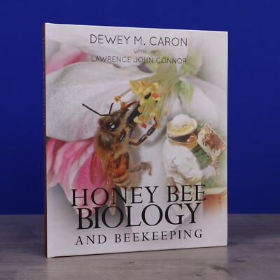 Honey Bee Biology and Beekeeping By Dewey M. Caron 2013 HC ...