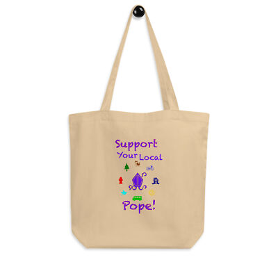 "Support Your Local Pope" Eco Tote Bag Funny Goofy Catholic Parody Joke ...