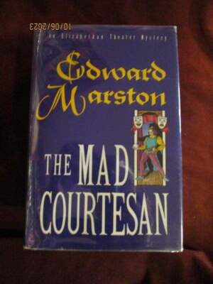 EDWARD MARSTON - THE MAD COURTESAN - 1sts 9780312082598| eBay