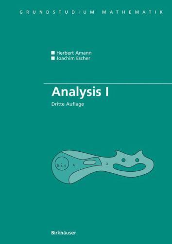 Grundstudium Mathematik Ser.: Analysis I by Herbert Amann and Joachim ...