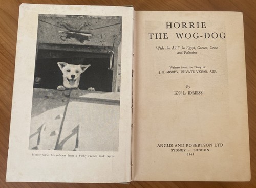 ION IDRIESS Horrie the Wog Dog 1st edition 1945 Hardcover WW2 | eBay ...