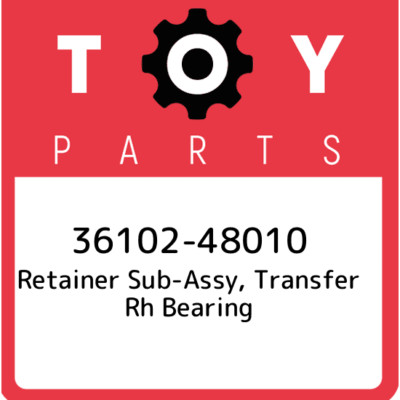 36102-48010 Toyota Retainer sub-assy, transfer rh bearing 3610248010 ...