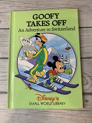Disney’s Small World Library Goofy Takes Off : An Adventure In ...