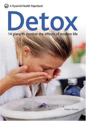 Detox: 14 Plans to Combat the Effects of Modern Life (Pyramid Pa | eBay