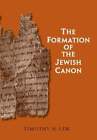 Formation of the Jewish Canon by Timothy H Lim: New 9780300164343| eBay