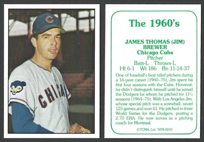 JIM BREWER "THE 1960's" - NM/MT+ - 1978 TCMA # 243 - CHICAGO CUBS ...