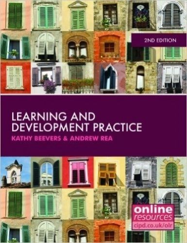 Learning and Development Practice in the Workplace by Andrew Rea, Kathy ...