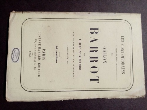 EUGÈNE DE MIRECOURT Odilon Barrot 1856 CONTEMPORAINS SECOND EMPIRE ...