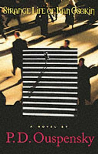 Strange Life of Ivan Osokin: A Novel by P. D. Ouspensky Paperback Book ...