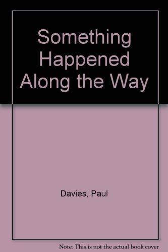 Something Happened Along the Way by Davies, Paul Paperback Book The ...