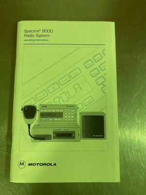 Motorola Spectra 9000 Radio System Operating Instruct Manual no ...
