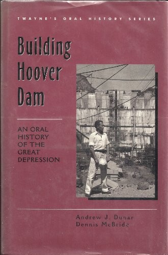 Building Hoover Dam: An Oral History of the Great Depression (Tw | eBay