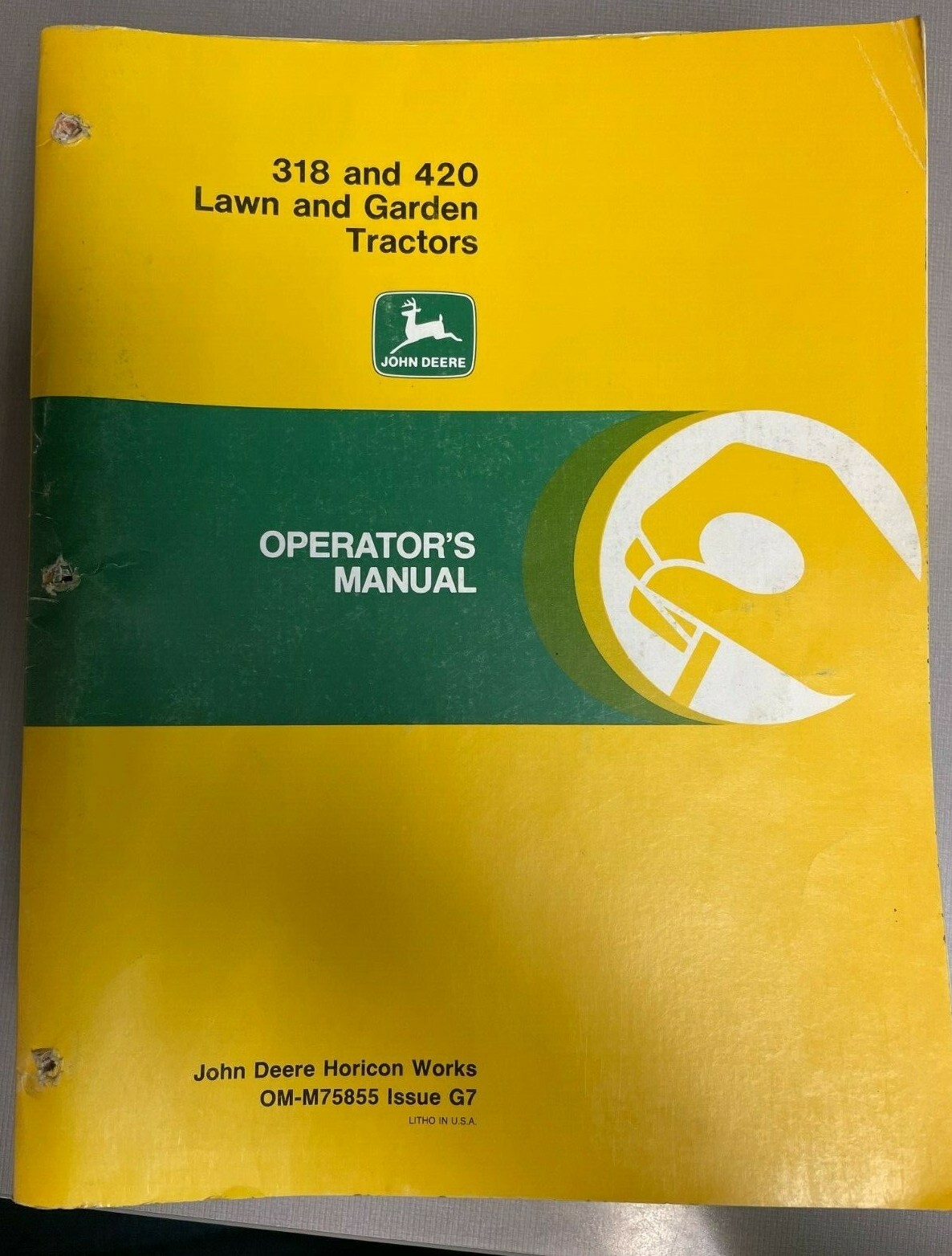 John Deere 318 & 420 Lawn & Garden Tractor Operator Manual OM-M75855 G7 ...