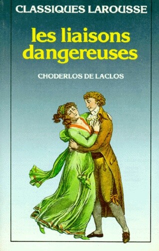LES LIAISONS DANGEREUSES, Pierre Choderlos de Laclos | eBay