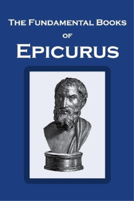 Epicurus The Fundamental Books of Epicurus (Poche) | eBay
