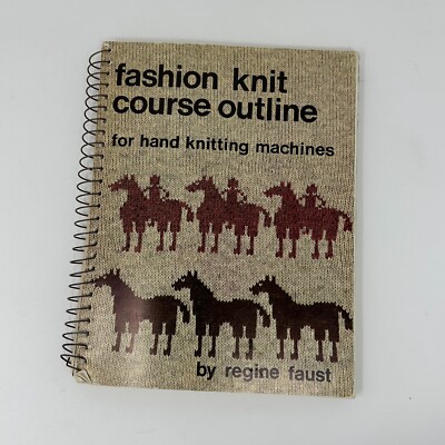 Machine Knitting Book Fashion Knit Course Outline By Regine Faust | eBay