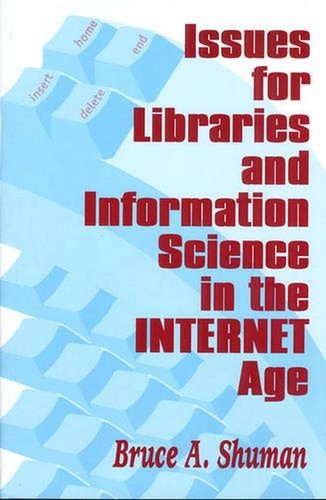 Issues for Libraries and Information Science in the Internet Age by ...