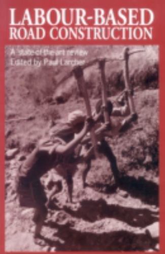 Labour-Based Road Construction: A State-of-the-Art Review, , Acceptable ...