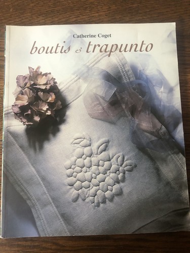 Boutis and Trapunto by Coget, Catherine Paperback Book 2002 QUILTING ...