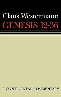 Genesis 12 - 36: Continental Commentaries by John J. Scullion, Claus ...
