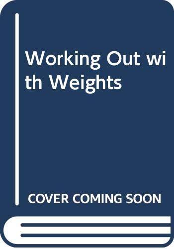 Working Out with Weights By Mike Winch | eBay Australia
