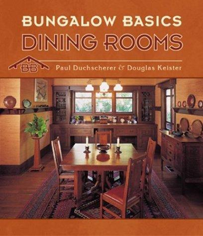 Dining Rooms by Douglas Keister and Paul Duchscherer (2003, Trade ...