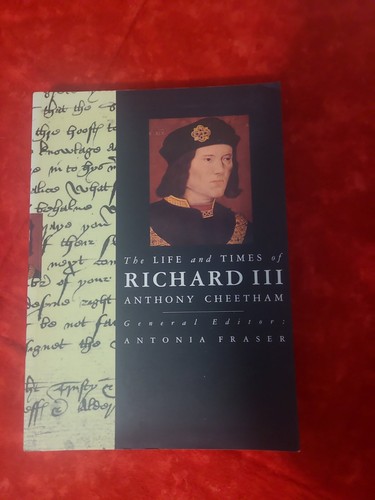 The life and times of Richard III by Anthony Cheetham Paperback Very ...