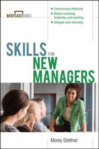 Skills for New Managers by Stettner, Morey; Formisano, Roger A.; Woods ...