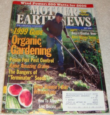 Mother Earth News Magazine July 1999 Organic Gardening | eBay
