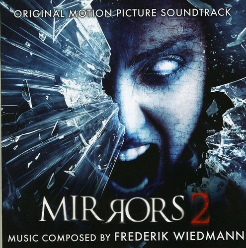 Mirrors 2 (Original Soundtrack) composed by Frederik Wiedmann O.S.T ...