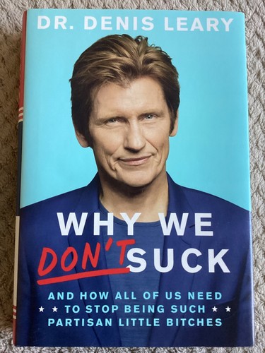 *Signed* Why We Don’t Suck by Dr. Denis Leary (2017, Hardcover) | eBay
