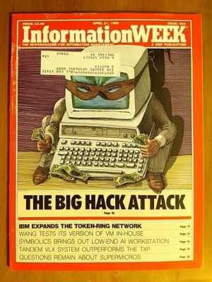 INFORMATION WEEK APRIL 1986 - Issue 62 - THE BIG HACK ATTACK | eBay