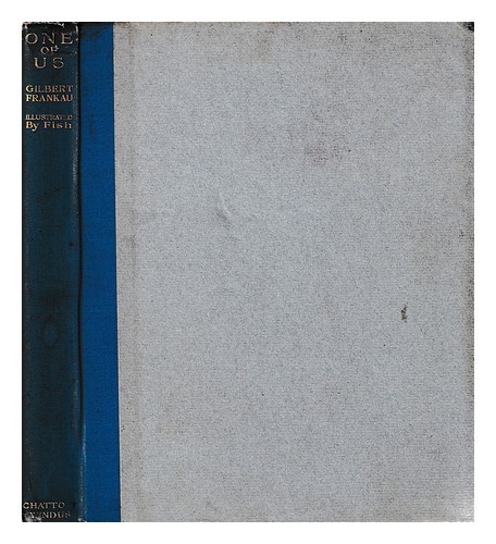 Frankau, Gilbert One Of US: a Novel IN Versi / By Gilbert Frankau 1917 ...