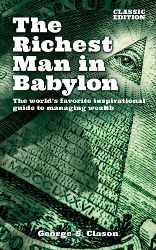 George Samuel Clason The Richest Man in Babylon (Hardback) (UK IMPORT ...