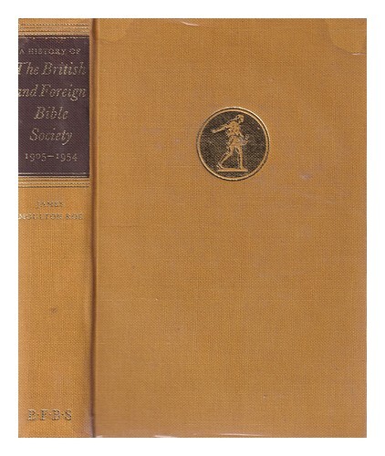 ROE, JAMES M. (JAMES MOULTON) A history of the British and Foreign ...