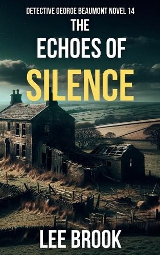 Lee Brook The Echoes of Silence (Paperback) (UK IMPORT) 9781917228138| eBay