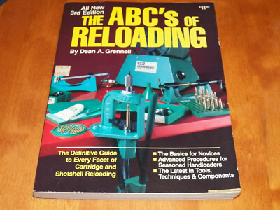 THE ABC's OF RELOADING Reload Reloader Handload Handloaders Techniques ...