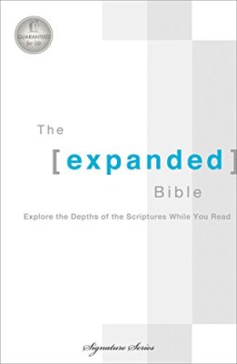 The Expanded Bible: Explore the Depths of Scripture While You Read ...