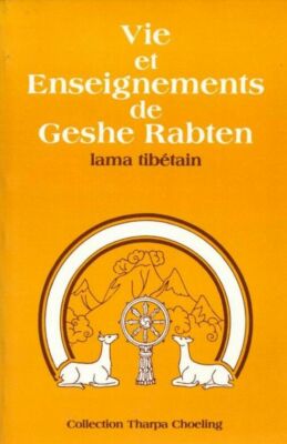 Vie et enseignements de Geshe Rabten lama tibétain | GUESHE RABTEN ...