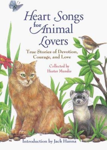 Heart Songs for Animal Lovers : Inspiring Stories of Incredible ...