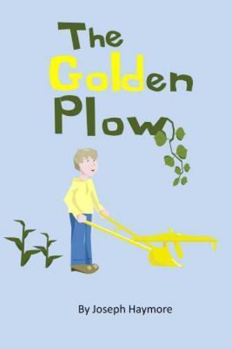 Golden Plow by Joseph Haymore (2013, Trade Paperback) for sale online ...