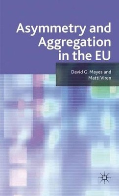 Asymmetry and Aggregation in the EU by D. Mayes (English) Hardcover ...