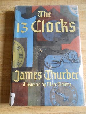 The 13 Clocks by James Thurber HCDJ 1950 | eBay