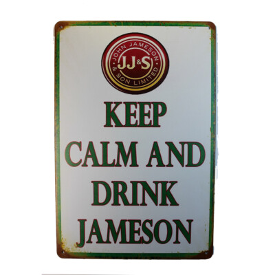 3X Tin Sign KEEP CALM DRINK JAMESON Sprint Drink Bar Whisky Rustic Look ...